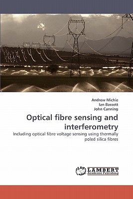 Nwf.com: Optical fibre sensing and interferometry: Andrew Michie: كتب