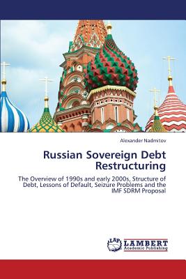 Nwf.com: Russian Sovereign Debt Restructuring: Nadmitov Alexan: كتب