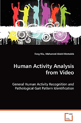 Nwf.com: Human Activity Analysis from Video: Feng Niu: كتب
