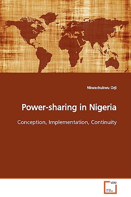 Nwf.com: Power-sharing in Nigeria: Nkwachukwu Orji: كتب