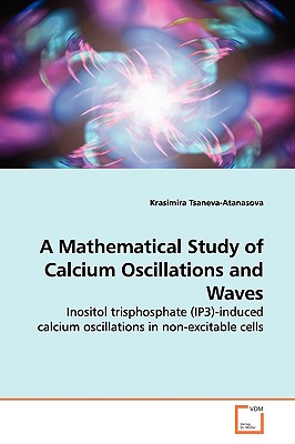 Nwf.com: A Mathematical Study of Calcium Oscillat: Krasimira Tsane: كتب