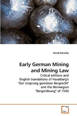 Nwf.com: Early German Mining and Mining Law: David Connolly: كتب