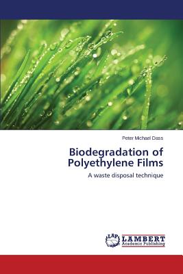 Nwf.com: Biodegradation of Polyethylene Films: Dass Peter Mich: كتب