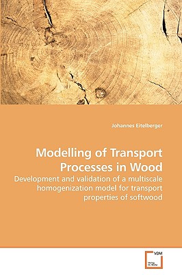 Nwf.com: Modelling of Transport Processes in Wood: Johannes Eitelb: كتب