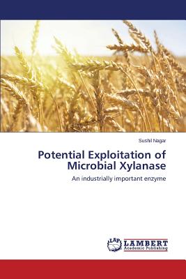 Nwf.com: Potential Exploitation of Microbial Xyla: Nagar Sushil: كتب