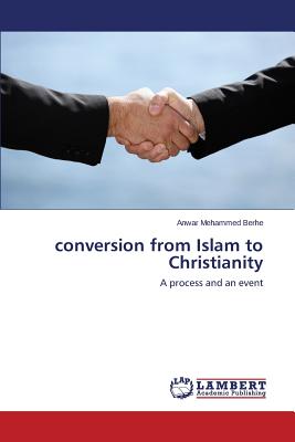 Nwf.com: Conversion from Islam to Christianity: Berhe Anwar Meh: كتب