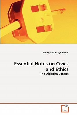 Nwf.com: Essential Notes on Civics and Ethics: Sintayehu Kassa: كتب