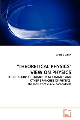Nwf.com: "THEORETICAL PHYSICS" VIEW ON PHYSICS: Arkadiy Lipkin: كتب