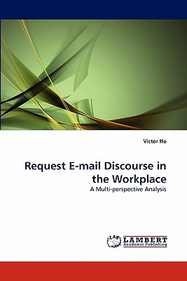 Nwf.com: Request E-mail Discourse in the Workplac: Victor Ho: كتب