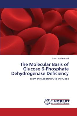Nwf.com: The Molecular Basis of Glucose 6-Phospha: Busuttil David : كتب