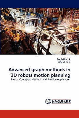 Nwf.com: Advanced graph methods in 3D robots moti: Daniel Reclik: كتب