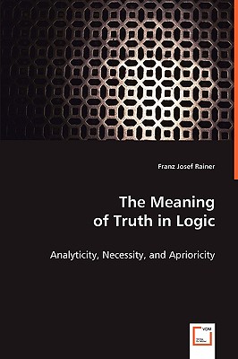 Nwf.com: The Meaning of Truth in Logic: Franz Josef Rai: كتب