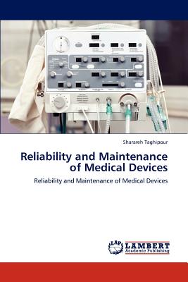 Nwf.com: Reliability and Maintenance of Medical D: Sharareh Taghip: كتب