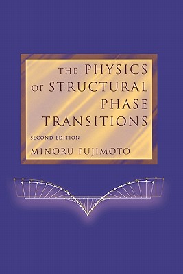 Nwf.com: The Physics of Structural Phase Transiti: Minoru Fujimoto: كتب