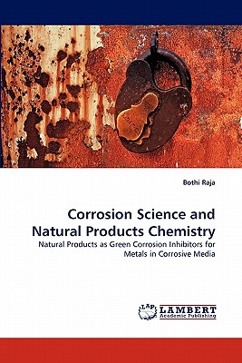 Nwf.com: Corrosion Science and Natural Products C: Bothi Raja: كتب