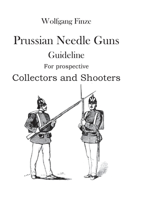 Nwf.com: Prussian Needle Guns:Guideline for prosp: Wolfgang Finze: كتب