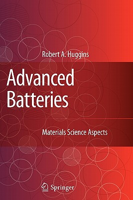 Nwf.com: Advanced Batteries: Materials Science As: Robert A Huggin: كتب