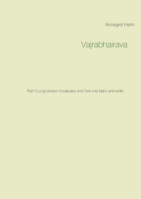 Nwf.com: Vajrabhairava:Part 3 Long Version Vocab: Annegret Hahn: كتب