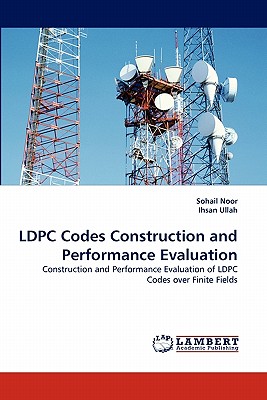 Nwf.com: Ldpc Codes Construction and Performance : Sohail Noor: كتب
