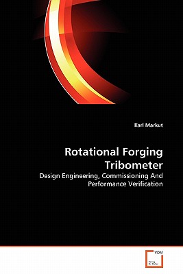 Nwf.com: Rotational Forging Tribometer: Karl Markut: كتب