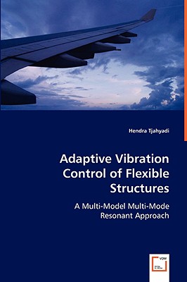 Nwf.com: Adaptive Vibration Control of Flexible S: Hendra Tjahyadi: كتب