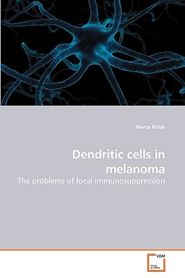 Nwf.com: Dendritic cells in melanoma: Marta Polak: كتب