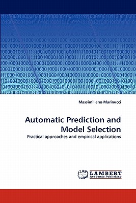 Nwf.com: Automatic Prediction and Model Selection: Massimiliano Ma: كتب