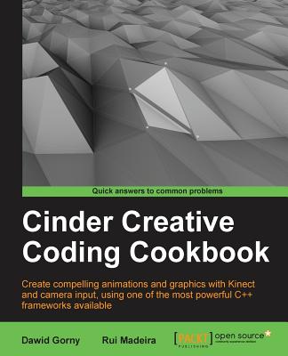 Nwf.com: Cinder Creative Coding Cookbook: Dawid Gorny: كتب