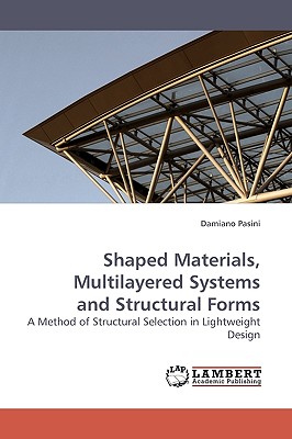 Nwf.com: Shaped Materials, Multilayered Systems : Damiano Pasini: كتب