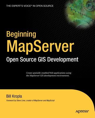 Nwf.com: Beginning Mapserver: Open Source GIS Dev: Bill Kropla: كتب