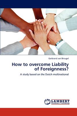 Nwf.com: How to Overcome Liability of Foreignness: Gerbrand Van Br: كتب