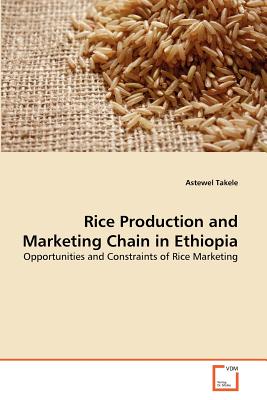 Nwf.com: Rice Production and Marketing Chain in E: Astewel Takele: كتب
