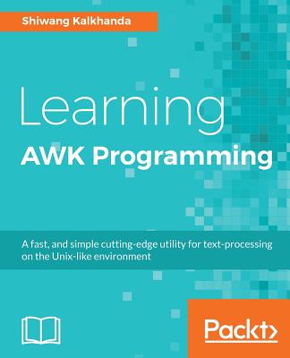 Nwf.com: Learning AWK Programming: Shiwang Kalkhan: كتب