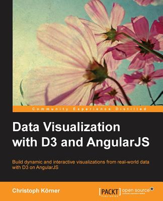 Nwf.com: Data Visualization with D3 and AngularJS: Christoph Kِrne: كتب