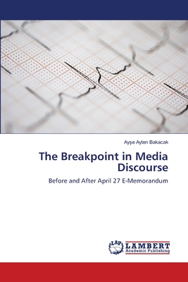 Nwf.com: The Breakpoint in Media Discourse: Ayse Ayten Baka: كتب