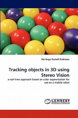 Nwf.com: Tracking objects in 3D using Stereo Visi: Kai Hugo Hustof: كتب