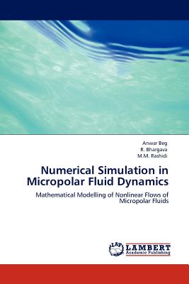 Nwf.com: Numerical Simulation in Micropolar Fluid: Anwar Beg: كتب