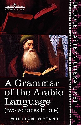 Nwf.com: A Grammar of the Arabic Language (Two Vo: William Wright: كتب