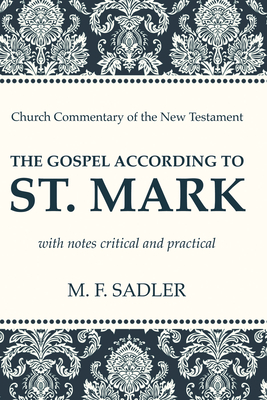 Nwf.com: The Gospel According to St. Mark: M. F. Sadler: كتب