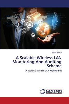 Nwf.com: A Scalable Wireless LAN Monitoring And A: Shukri Afnan : كتب