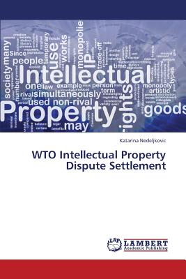 Nwf.com: Wto Intellectual Property Dispute Settle: Nedeljkovic Kat: كتب