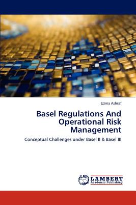 Nwf.com: Basel Regulations and Operational Risk M: Ashraf Uzma: كتب