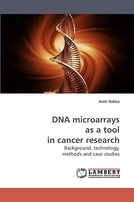 Nwf.com: DNA Microarrays as a Tool in Cancer Rese: Antti Kokko: كتب