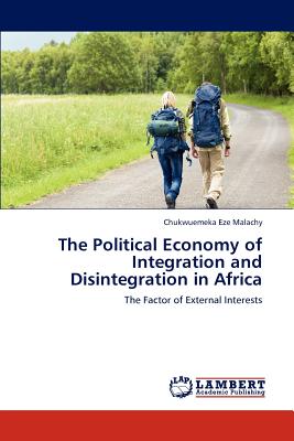 Nwf.com: The Political Economy of Integration and: Chukwuemeka Eze: كتب