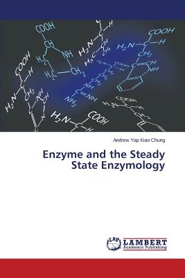 Nwf.com: Enzyme and the Steady State Enzymology: Yap Kian Chung : كتب