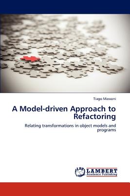 Nwf.com: A Model-driven Approach to Refactoring: Tiago Massoni: كتب