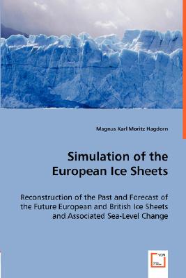 Nwf.com: Simulation of the European Ice Sheets: Magnus Karl Mor: كتب