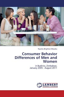 Nwf.com: Consumer Behavior Differences of Men and: Masaka Nyasha B: كتب