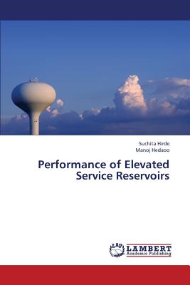 Nwf.com: Performance of Elevated Service Reservoi: Hirde Suchita: كتب