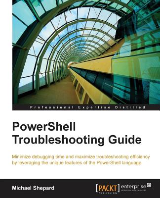 Nwf.com: PowerShell Troubleshooting Guide: Mike Shepard: كتب